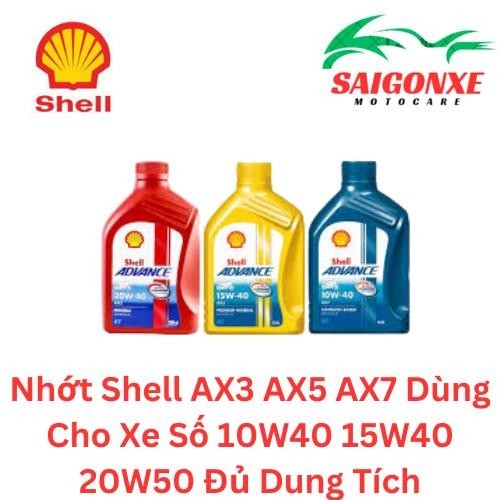 Nhớt Shell AX3 AX5 AX7 Dùng Cho Xe Số 10W40 15W40 20W50 Đủ Dung Tích ...