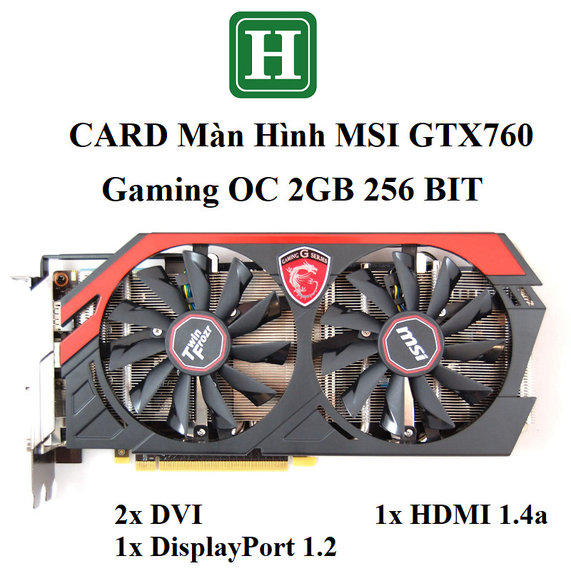 Card màn hình MSI GTX 760 Gaming OC 2GB DDR5 256bit, hàng zin tháo máy ...