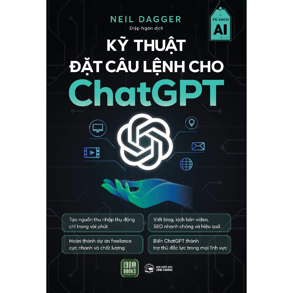 Sách - Kỹ Thuật Đặt Câu Lệnh Cho Chat GPT - Neil Dagger | Shopee Việt Nam
