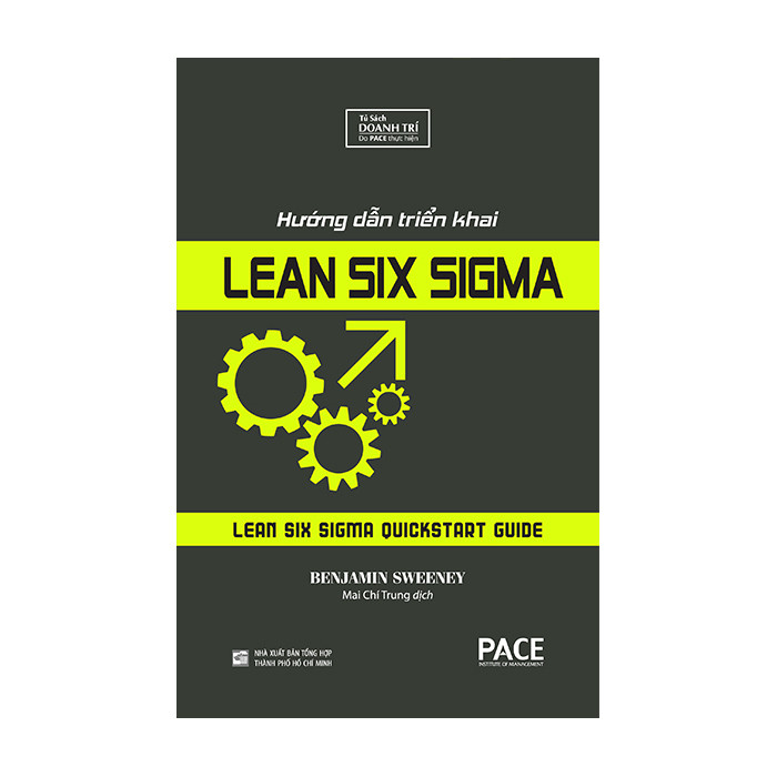 Sách - Hướng Dẫn Triển Khai Lean Six Sigma (Lean Six Sigma QuickStart Guide) - Benjamin Sweeney ...