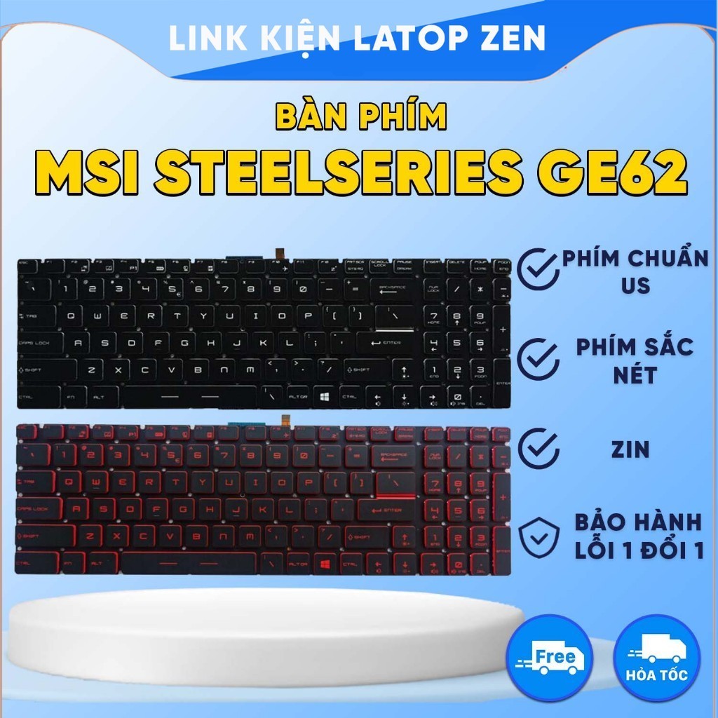 Bàn Phím MSI GE62 CX62 CX72 GE62 GE72 GS60 GS70 GV62 GT62 GT72 GL62 ...
