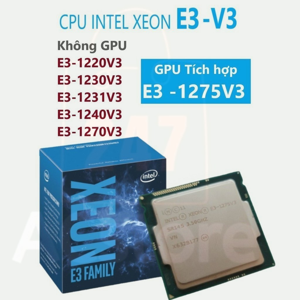 Bộ xử lý Intel Xeon E3- 1230 v3 E3 1231 v3 1220 v3 1231 v3 1240 v3 1275 v3 1225 v3 1226 v3 1246 ...