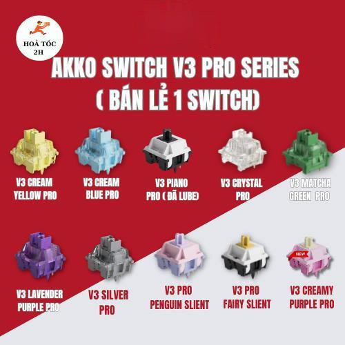Lẻ Switch Akko SC V3 Fairy Slient / Cream Yellow / Cream Blue / Piano / Penguin Slient/ Sliver ...