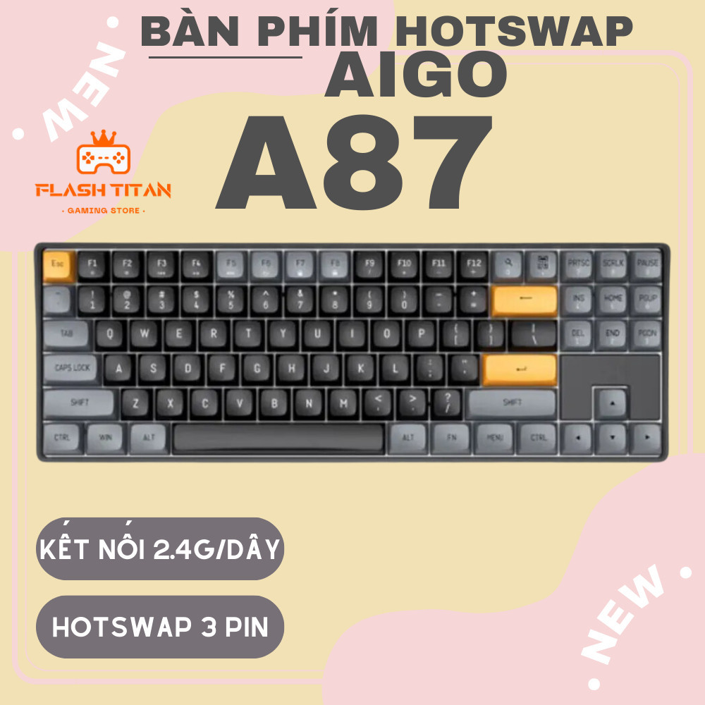 Bàn phím cơ không dây Aigo A87 - Hỗ trợ hotswap 5 pin - Trục cơ Yellow ...