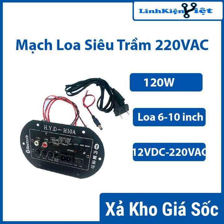 Mạch loa siêu trầm 220VAC 12V-24VDC/Bluetooth/Loa 6-10 inch 120W H10A | Shopee Việt Nam
