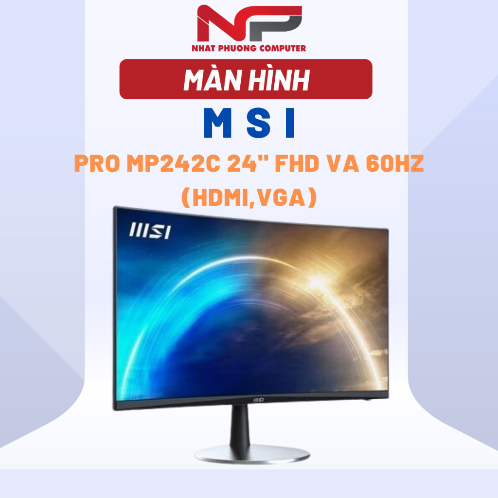 Màn hình cong MSI Pro MP242C 24" FHD VA 60Hz (HDMI,VGA) | Shopee Việt Nam