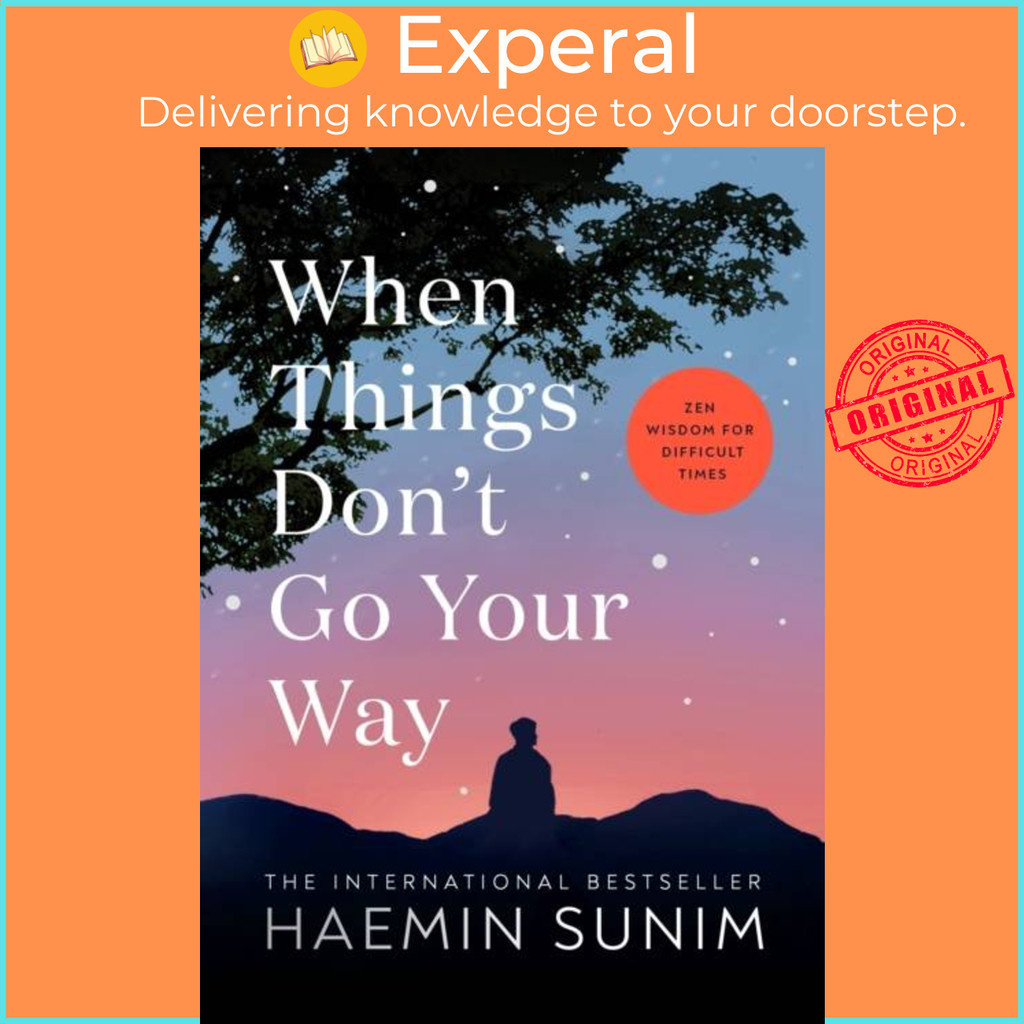 Sách - When Things Don't Go Your Way - Zen Wisdom for Difficult Times ...