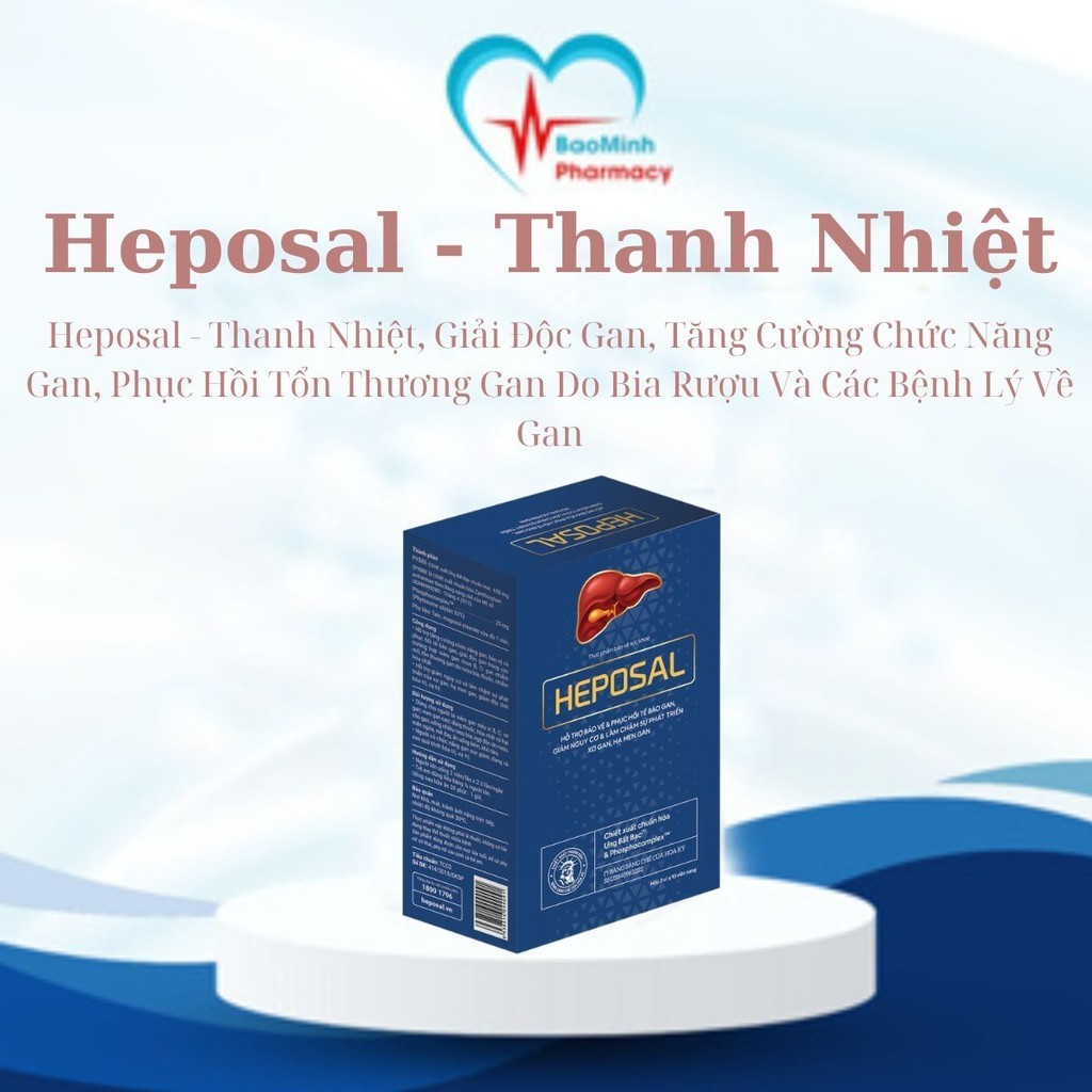 Heposal - Thanh Nhiệt, Giải Độc Gan, Tăng Cường Chức Năng Gan, Phục Hồi ...
