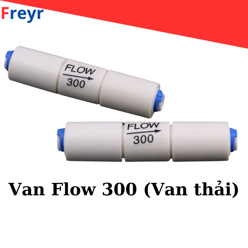 Van Flow 300 Van Thải Cho Máy Lọc Nước RO Giúp Tăng Lượng Nước Tinh ...