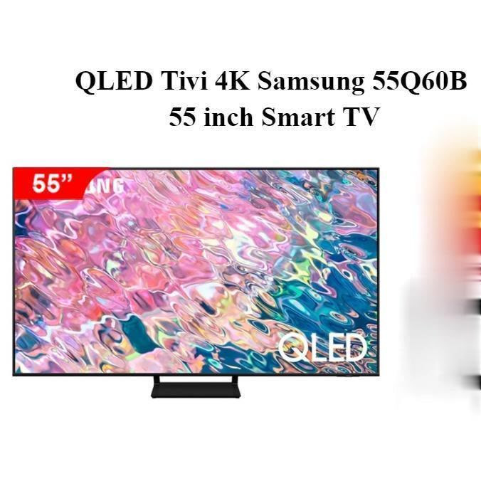 QLED Tivi 4K Samsung 55Q60B 55 inch Smart TV - Bảo hành 24 tháng chính hãng tại nhà toàn quốc ...