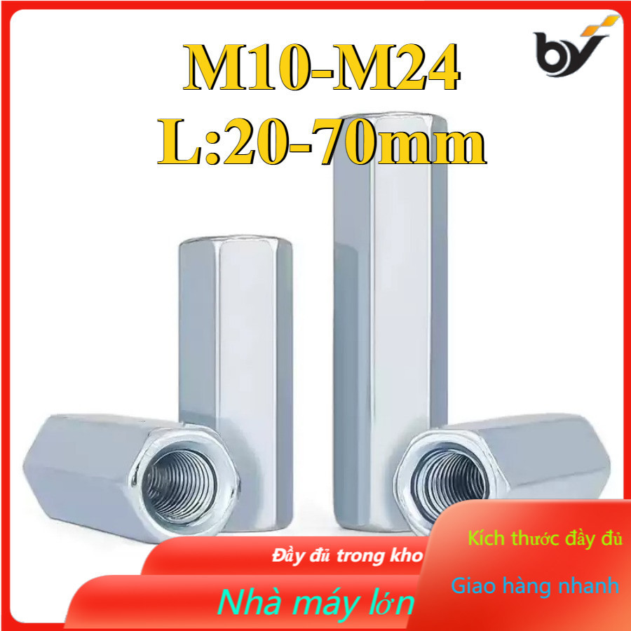 Ống nối ty ren lục giác mạ kẽm - Nối ren ，Đai ốc nối M10 / M12 / M14 / M16 / M18 / M20 / M22 ...