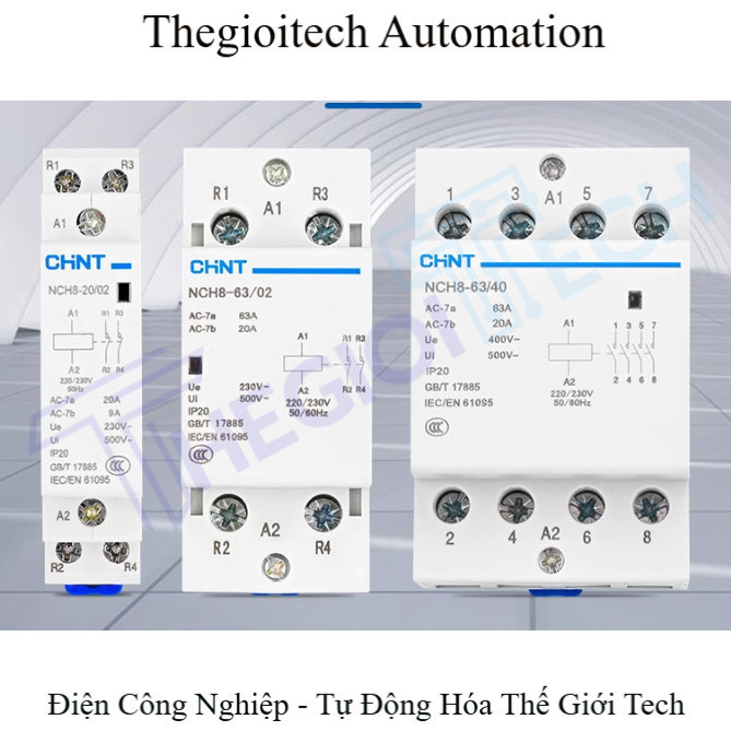 TH Khởi động từ 1 Pha Chint NCH8 63/40/20 63A 40A 25A NCH8-25/20 2NO 2NC 1NO 1NC Contactor 1P 2P ...