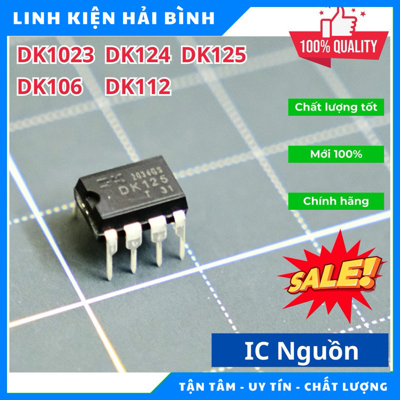 [ Mới chính hãng ] IC nguồn DK1203 DK106 DK112 DK124 DK125 hàng mới tinh chính hãng loại tốt ...