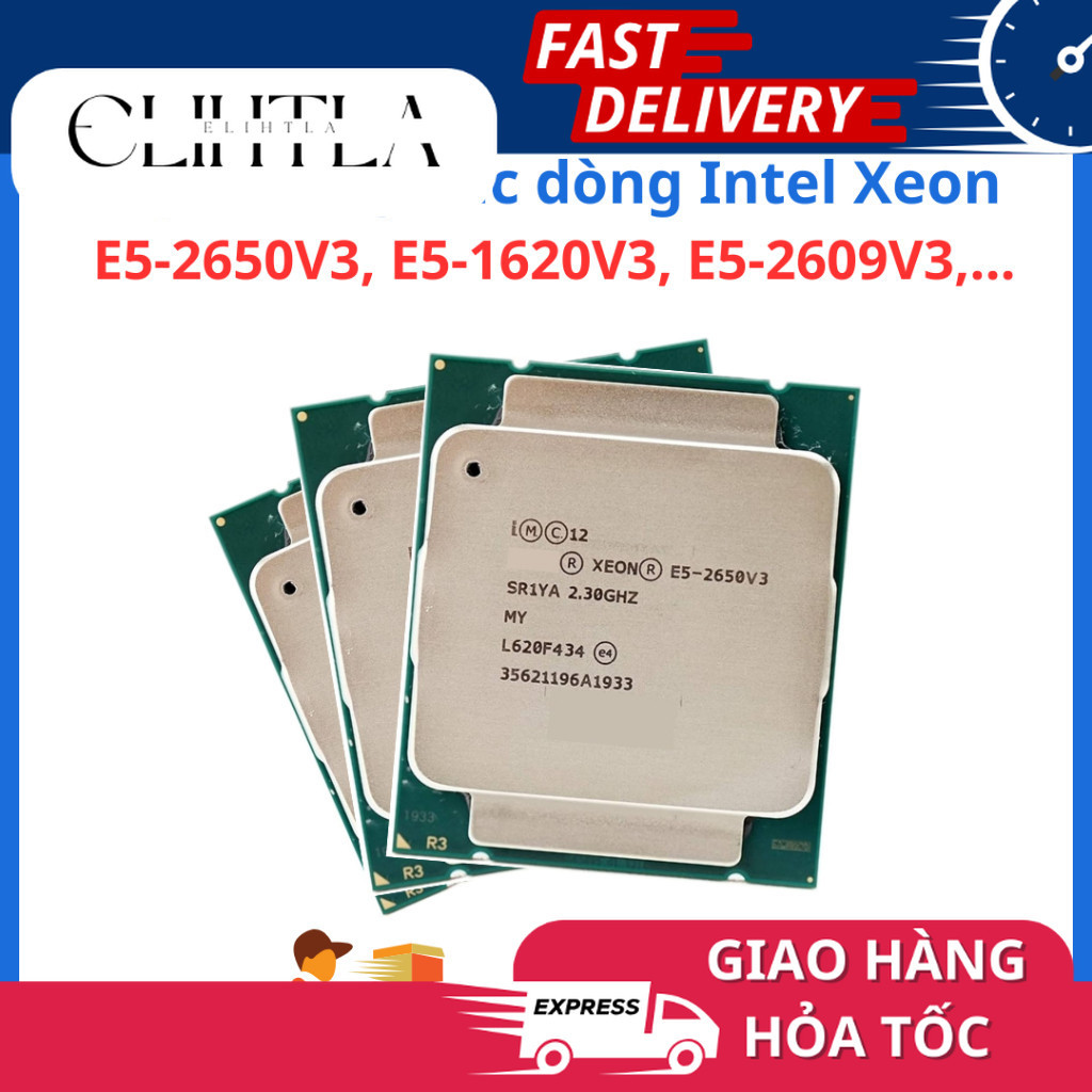 CPU PC Intel Celeron G4930, Intel Xeon E5-2650V3,1620V3,2609V3,2603,2409V2,2637V2 (ĐỒNG GIÁ 200K ...
