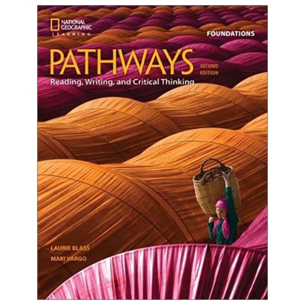 Pathways: Reading, Writing, and Critical Thinking Foundations, 2nd ...