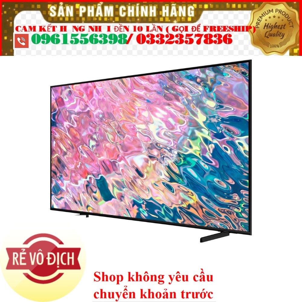 xã kho Smart TV Samsung 4K QLED Q63B- 43Q63B | 50Q63B | 55Q63B | 65Q63B ...