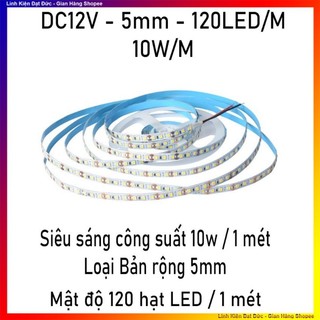 Cuộn dây LED 12V bản rộng 5mm Công Suất 10w Loại 120 hạt LED/1 mét led ...