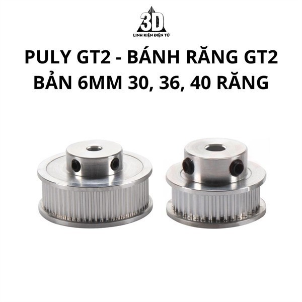 Puly GT2 - Bánh răng GT2 bản 6mm 30 RĂNG, 36 RĂNG, 40 RĂNG, 48 RĂNG, 60 ...