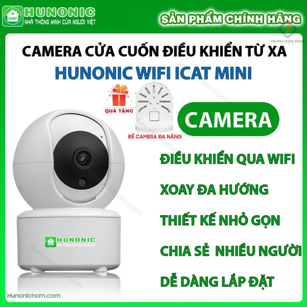 [Tặng đế xoay] Camera Wifi Thông Minh liên kết cửa cuốn Hunonic ICat ...