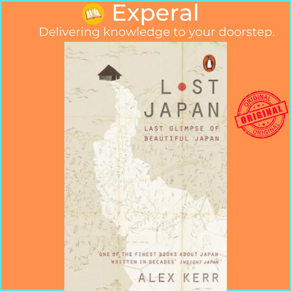 Sách - Lost Japan by Alex Kerr (UK edition, paperback) | Shopee Việt Nam