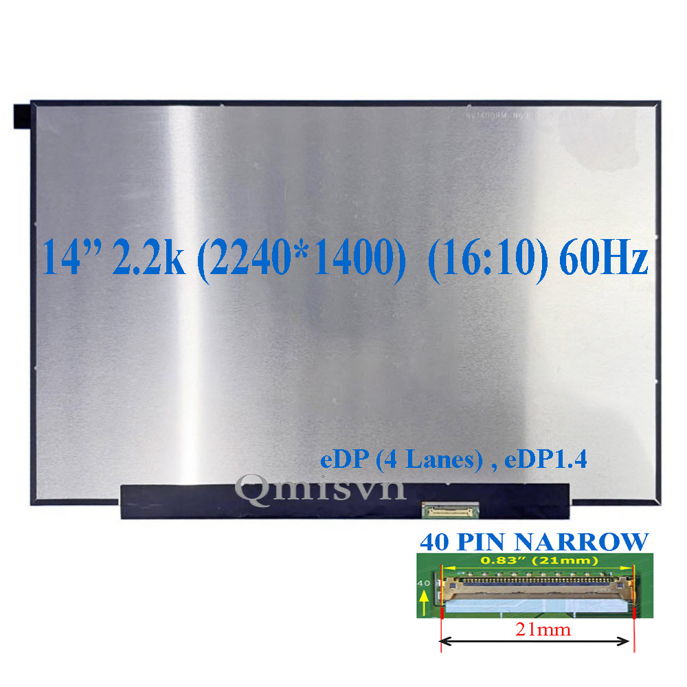Màn hình laptop 14 Inch led slim 40 pin 2.2K (2240*1400) 16:10, 60Hz ...