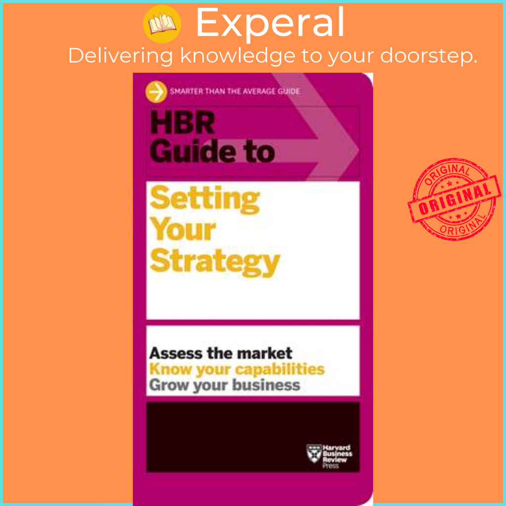 Sách - HBR Guide to Setting Your Strategy by Harvard Business Review ...