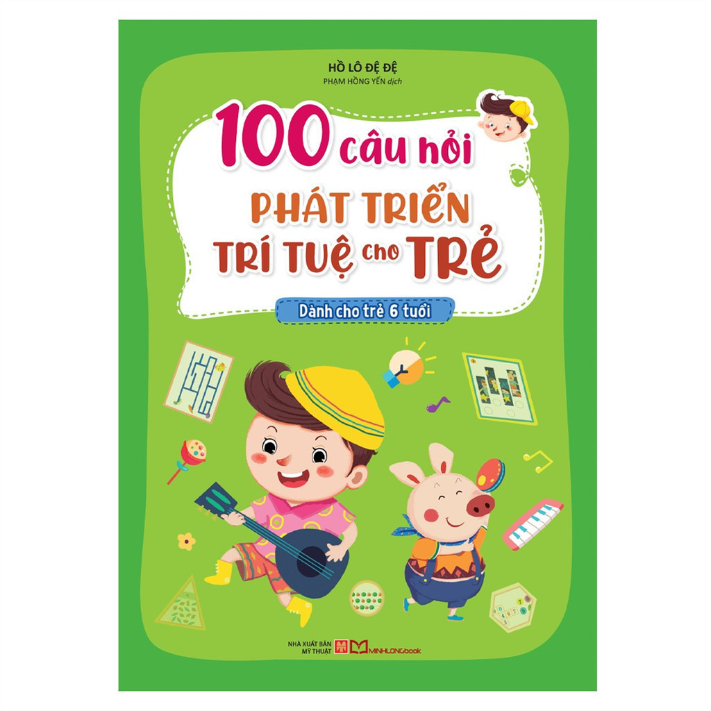 Sách: 100 Câu Hỏi Phát Triển Trí Tuệ Cho Trẻ - Dành Cho Trẻ 6 Tuổi [Nhà ...