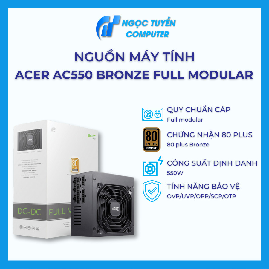 Nguồn PSU Acer AC550 550W 80 Plus Bronze Full Modular NEW - Bảo hành 3 ...