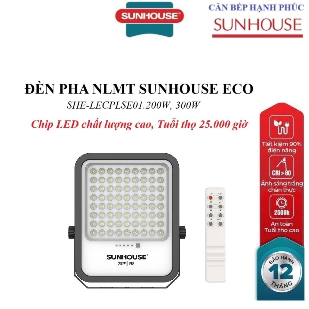 ĐÈN PHA NLMT ECO SHE-LECPLSE01.200W, 300W, Ánh sáng 6500K, Thiết kế theo tiêu chuẩn IP66, chống ...