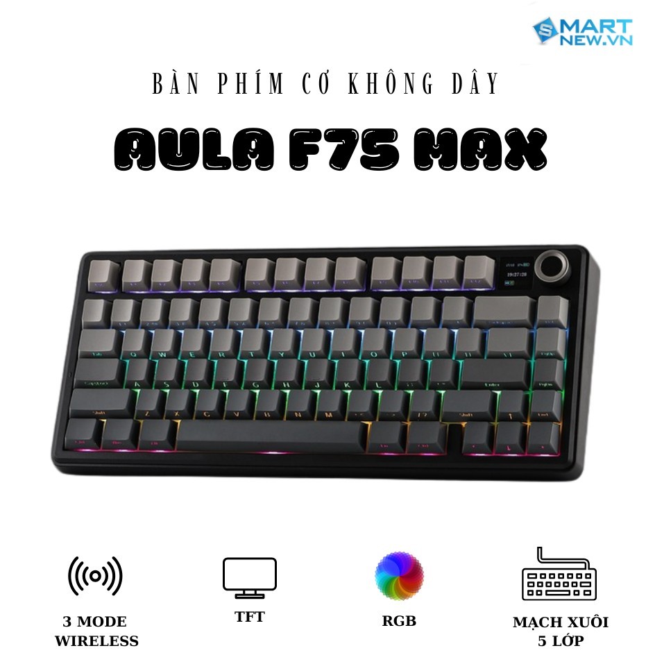 Bàn phím cơ không dây AULA F75 MAX - Màn hình TFT - 3 mode kết nối - 5 ...