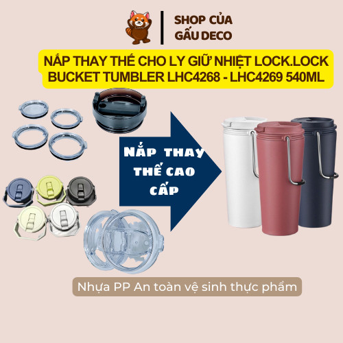 Nắp Thay Thế Ly Giữ Nhiệt 540ml LocknLock Bucket Tumbler LHC4268 ...
