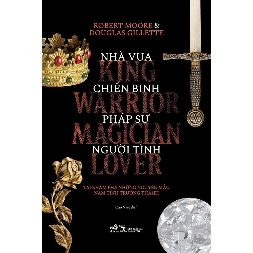 Sách - Nhà vua, Chiến binh, Pháp sư, Người tình (Robert Moore và ...
