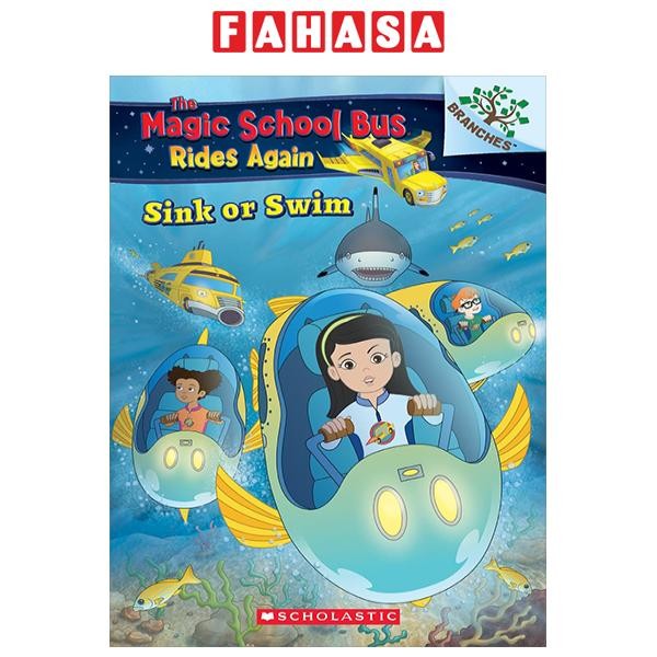 Sách ngoại văn: The Magic School Bus Rides Again - Book 2 - Sink Or ...