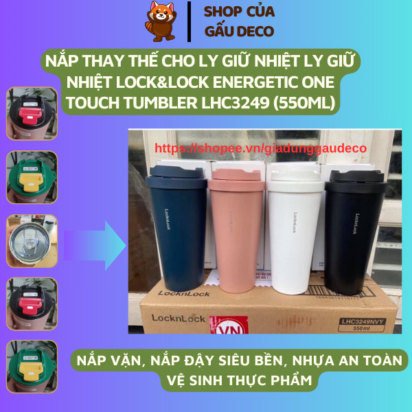 Nắp Đậy, Nắp Vặn, Gioăng Thay Thế Ly Giữ Nhiệt Dung Tích LocknLock 550ml Energetic One Touch ...
