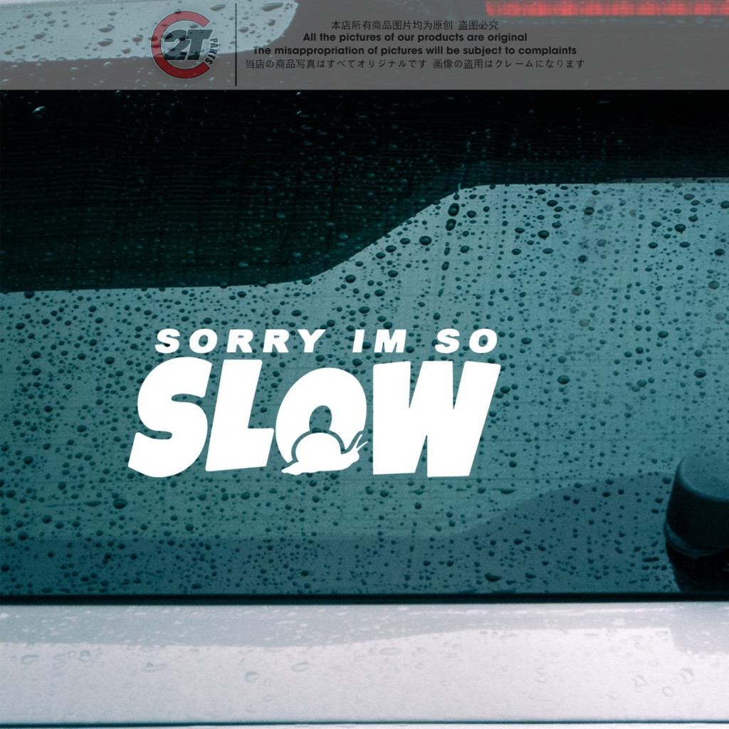 Tem Nhãn Dán Decal Sorry Im So Slow - Dán Xe JDM - Dán Chắn Gió Kính ...