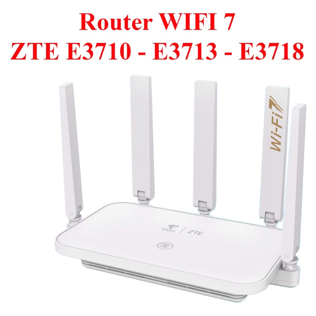 Bộ phát Wifi 7 Router ZTE E3710 E3713 E3718 - port WAN 2.5Gbps - băng ...