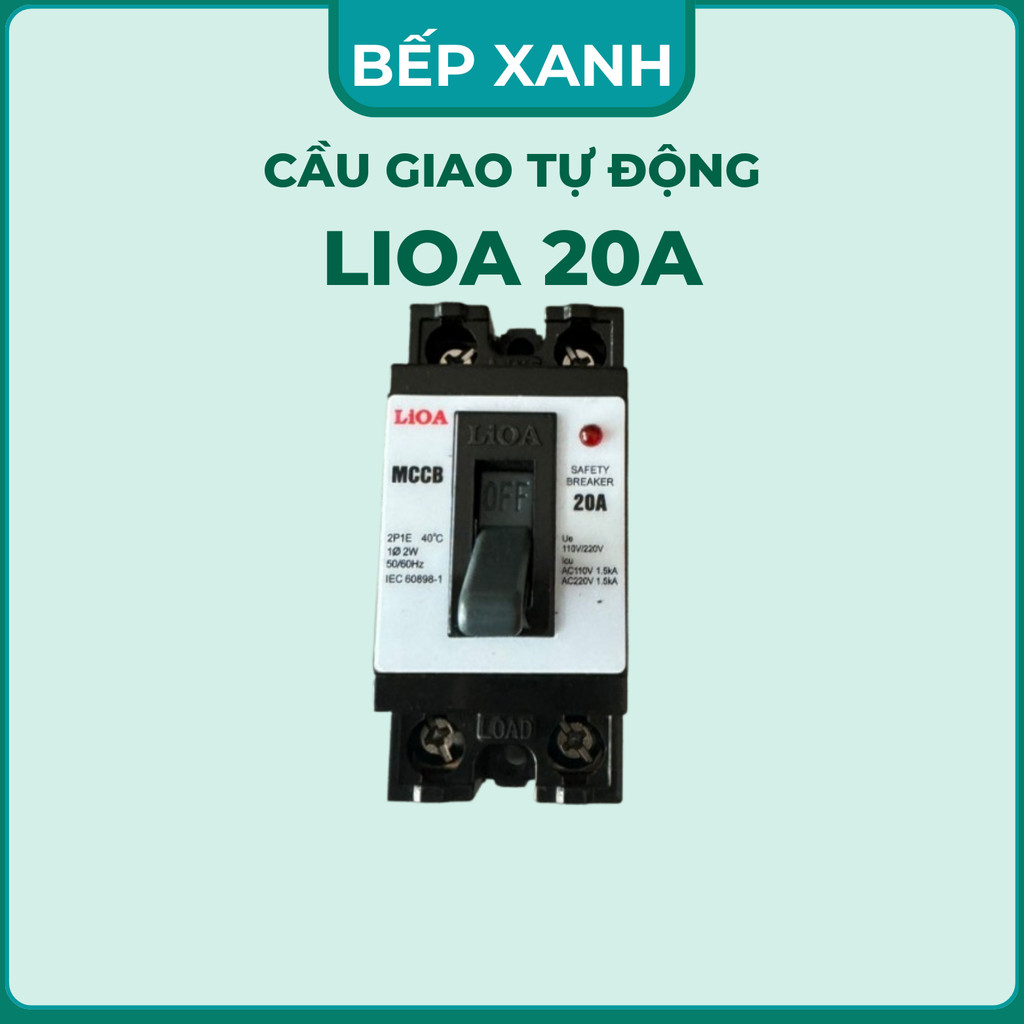 Cầu dao tự động an toàn APTOMAT LiOA 20A chuyên dùng cho bếp từ ...