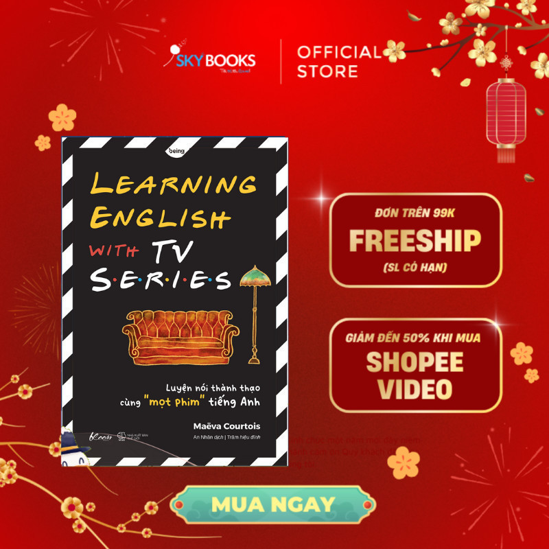 Sách - LEARNING ENGLISH WITH TV SERIES: Luyện Nói Thành Thạo Cùng “Mọt ...