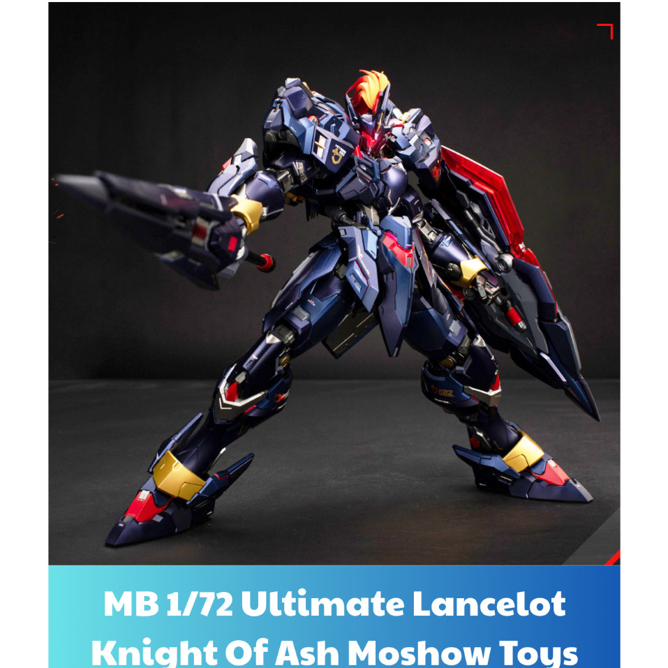 Ga chà Mô Hình Metal Build 1/72 Ultimate Lancelot Knight Of Ash Moshow ...