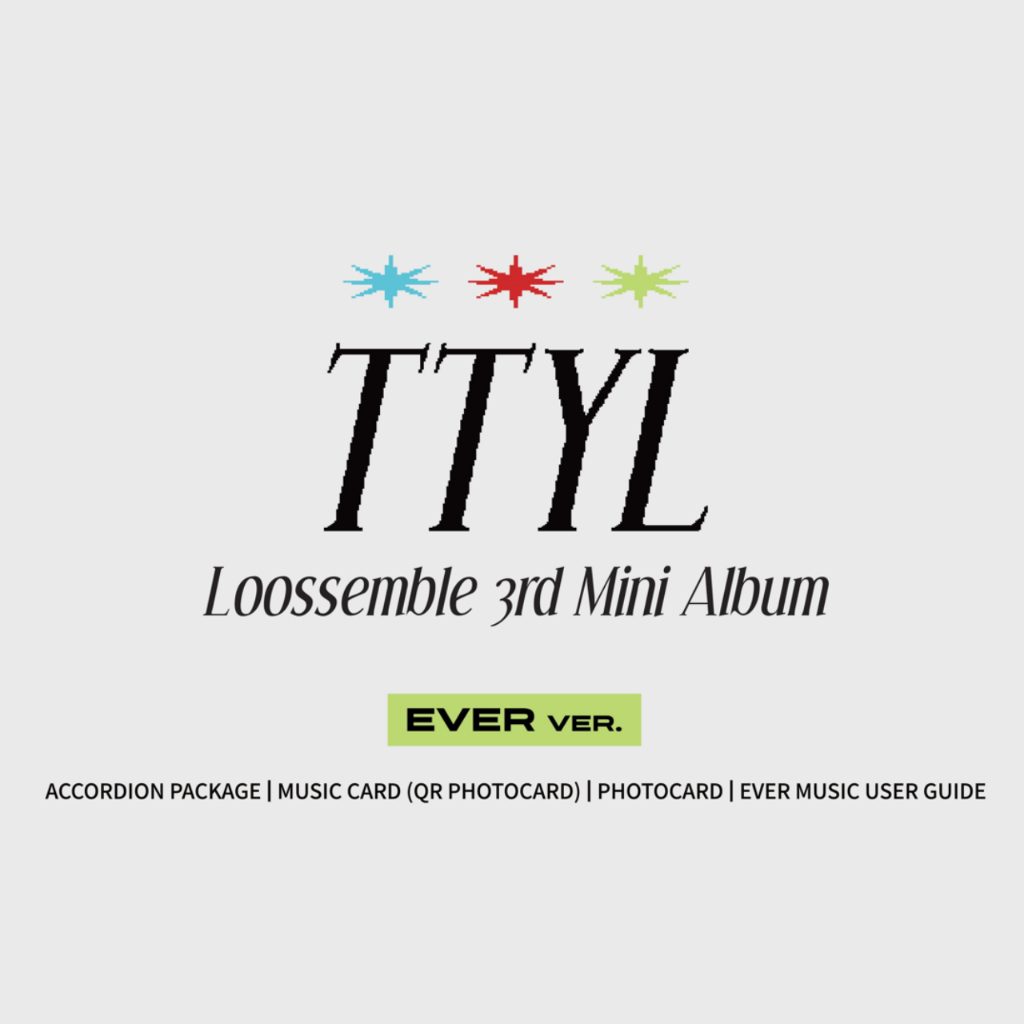 Loossemble - Mini ALBUM thứ 3 [TTYL] (EVER MUSIC ALBUM ver.) (Hyunjin ...