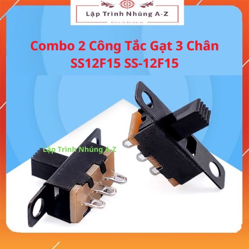 [Lập Trình Nhúng A-Z][G15] Công Tắc Gạt 3 Chân SS12F15 SS-12F15 | Shopee Việt Nam