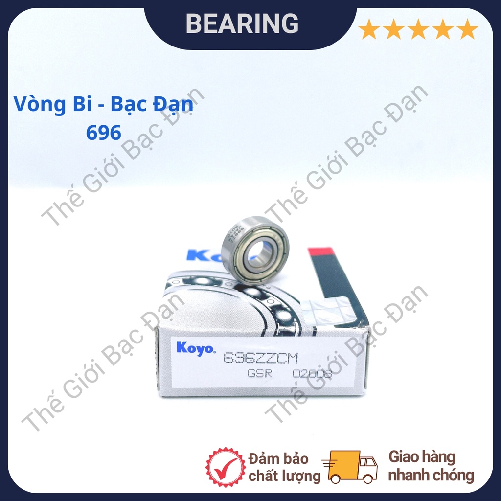 Vòng bi bạc đạn 696 ZZCM KOYO - hàng đẹp - chất lượng cao - Thế Giới Bạc Đạn | Shopee Việt Nam