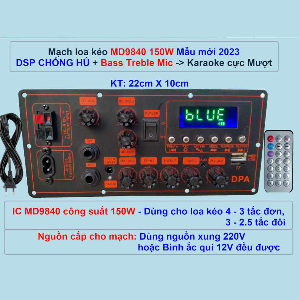 Mạch loa kéo MD9840 150W DSP CHỐNG HÚ Bass Treble Mic Karaoke mượt, Loa kéo 4 – 3 tấc đơn, 3 – 2 ...