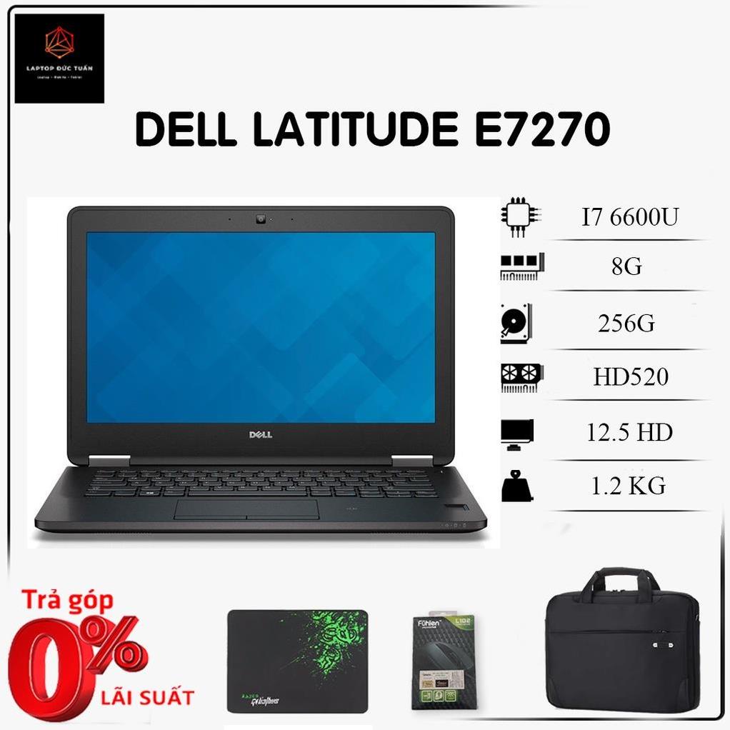 Laptop Dell Latitude E7270 siêu mỏng core i7 6600U 8G, 256G, 12.5IN HD ...