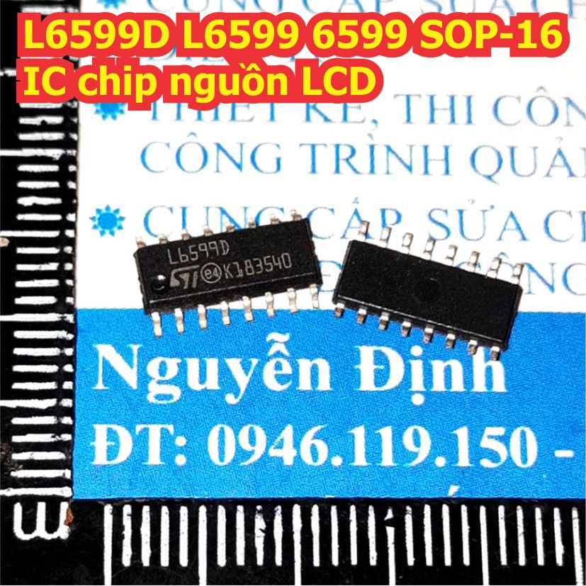 L6599D L6599 6599 SOP-16 IC chip nguon LCD kde8971 | Shopee Việt Nam