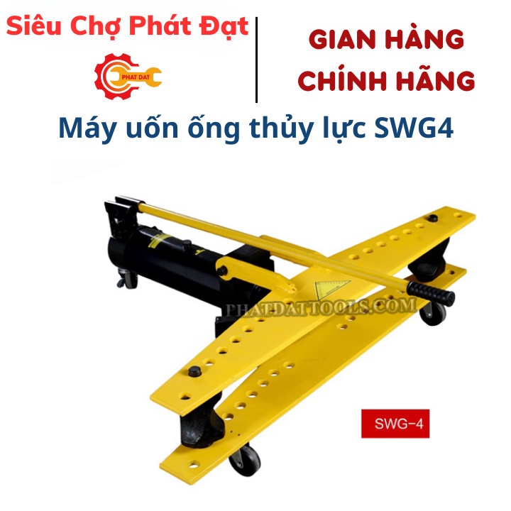 Máy uốn ống thủy lực SWG4 chuyên uốn các loại ống sắt, thép, inox ...