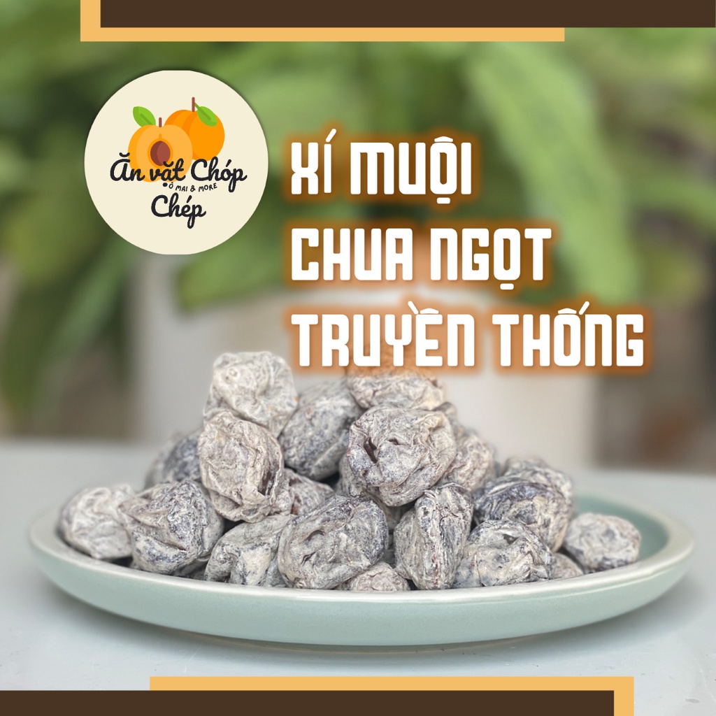 [Hàng bán chạy] _Xí Muội chua ngọt truyền thống _ Ăn Vặt Chóp Chép (100g - 200g - 300g - 500g ...