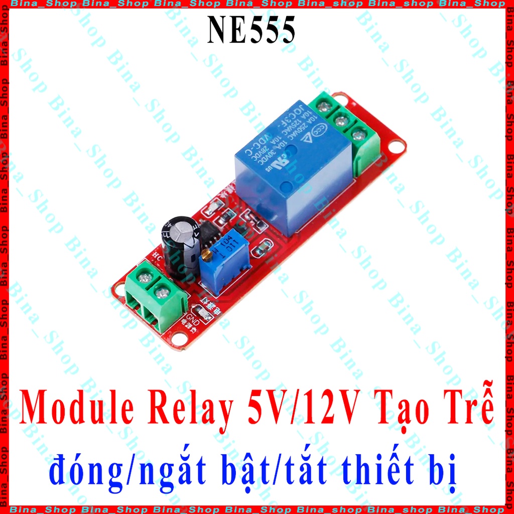 Module NE555 Relay 5V/12V tạo trễ đóng/ngắt bật/tắt thiết bị | Shopee ...