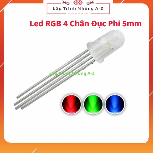 [Lập Trình Nhúng A-Z][G13] Led RGB 4 Chân Đục Phi 5mm | Shopee Việt Nam