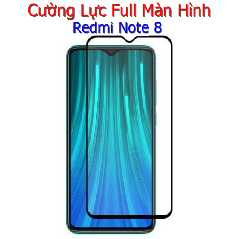 (F25) Miếng Dán Cường Lực Xiaomi Redmi Note 8 Full Màn Hình | Shopee ...